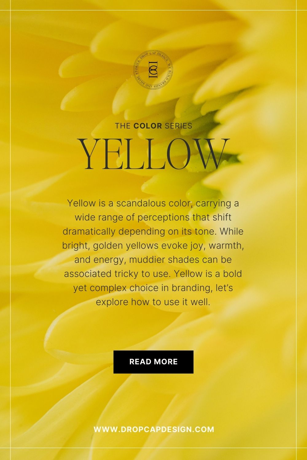 The Color Series: Yellow - Drop Cap Design