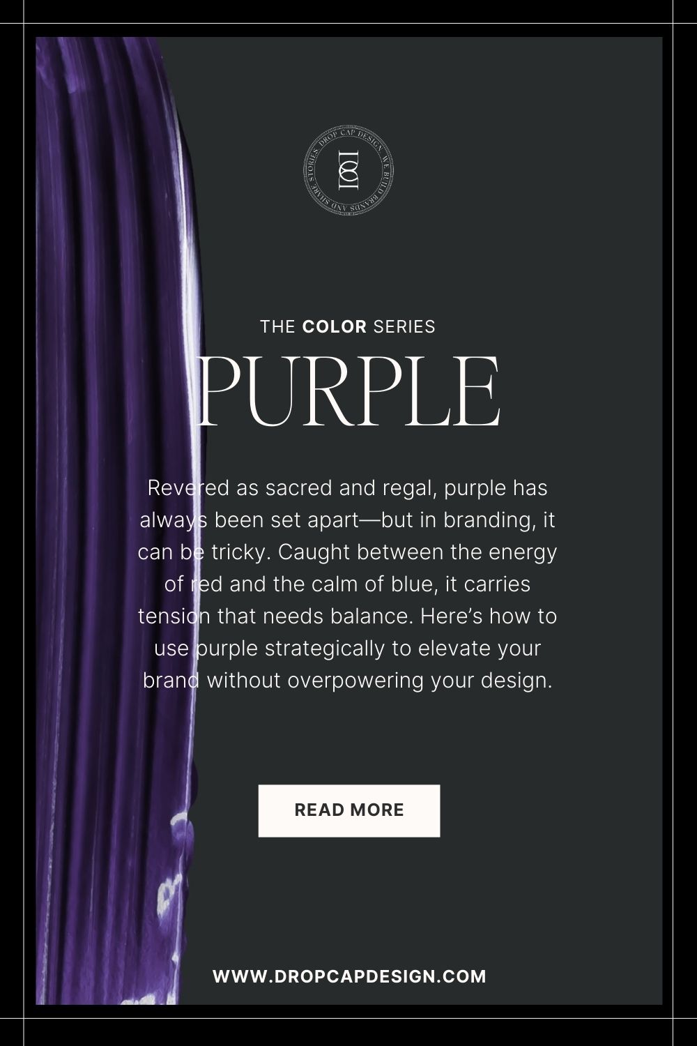 The Color Series: Purple - Drop Cap Design